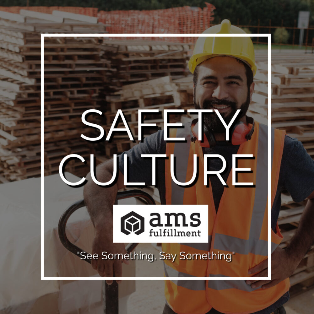 Safety Series: See Something Say Something | AMS Fulfillment